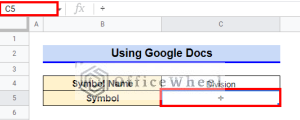 How to Insert Division Symbol in Google Sheets (4 Quick Methods)