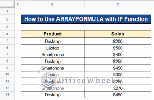 How to Use ARRAYFORMULA with IF Function in Google Sheets