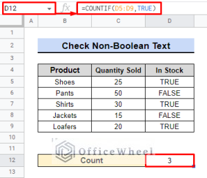 How to Use COUNTIF for True Condition in Google Sheets