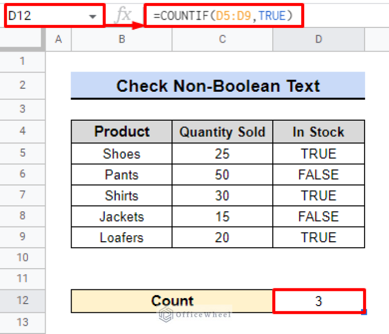 How to Use COUNTIF for True Condition in Google Sheets How to Use COUNTIF for True Condition in Google Sheets