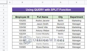 How to Use QUERY with SPLIT Function in Google Sheets