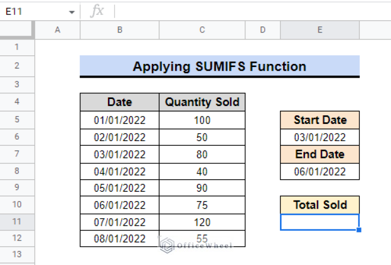 How to SUMIF Between Two Dates in Google Sheets (3 Ways)